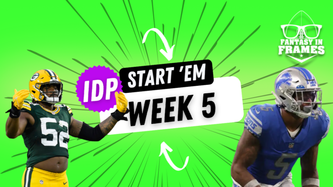IDP Fantasy Football Starts for Week 5 | FANTASY IN FRAMES